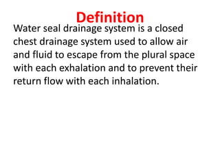 Water seal drainage ppt.pptx