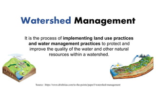 Watershed Management | PPTX