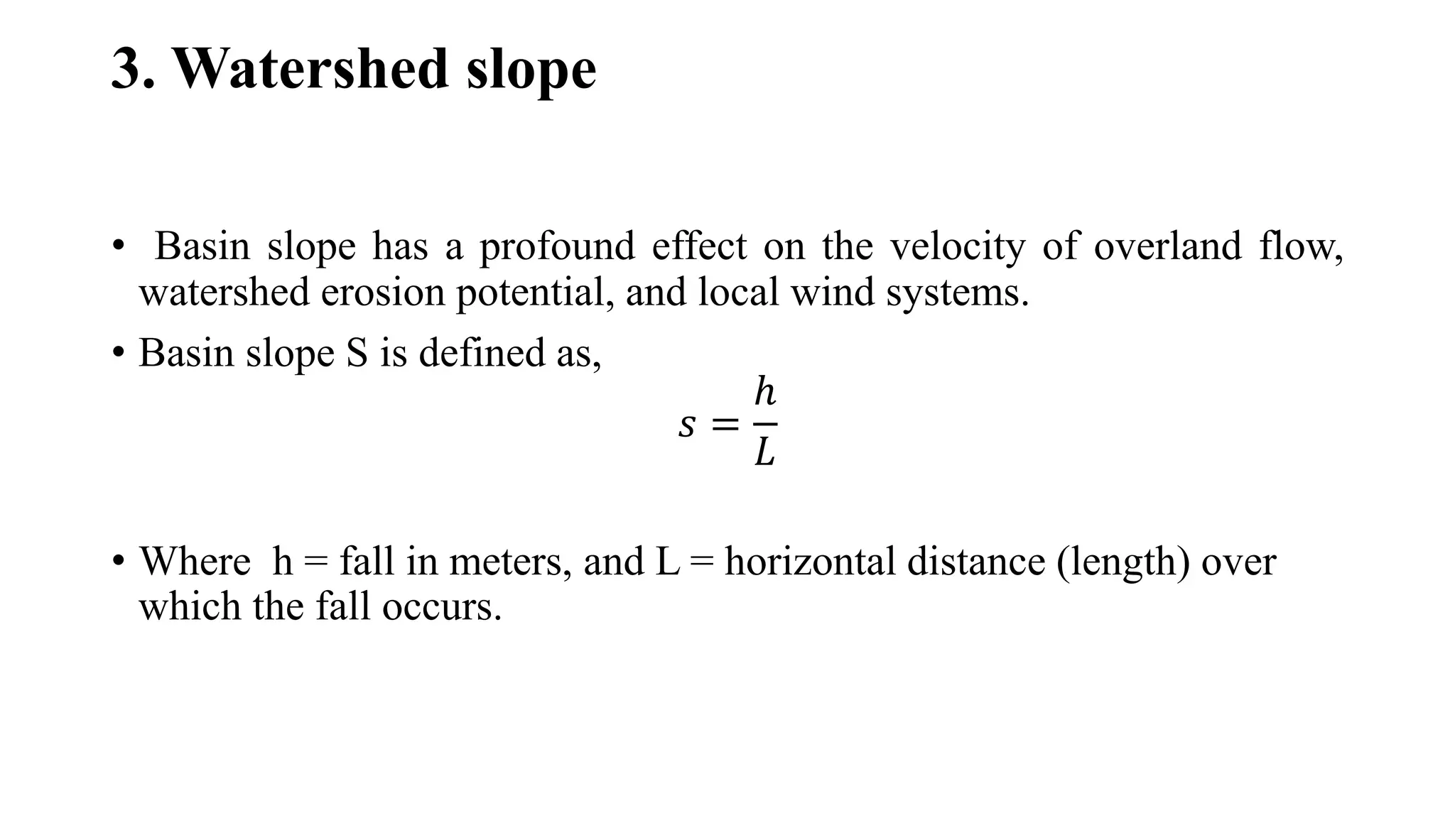WATERSHED NOTES IN BOTH HYDROLOGY AND GEOMORPHOLOGY COURSES.pptx