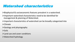 Watershed charecteristics | PPTX