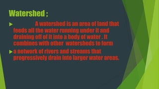 watershed analysis and delineation through GIS | PPTX