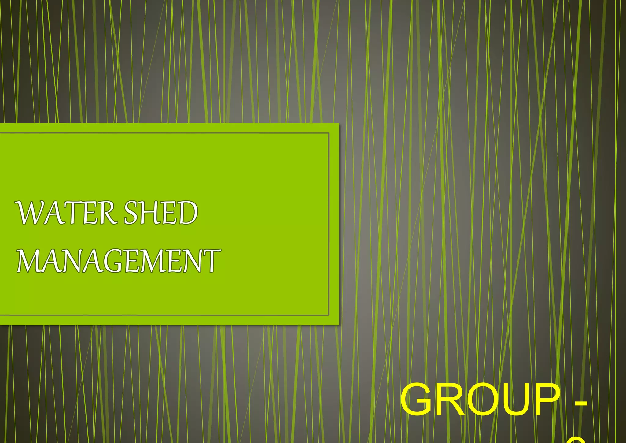 WATERSHED MANAGEMENT | PPTX