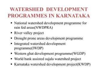 Watershed management and development | PPTX