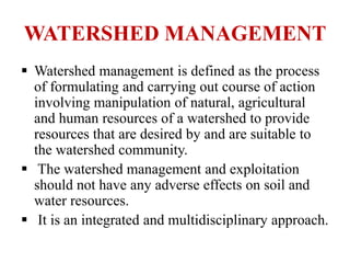 Watershed management and development | PPTX