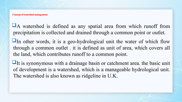 Watershed management definition, objectives, concepts, approach of ...