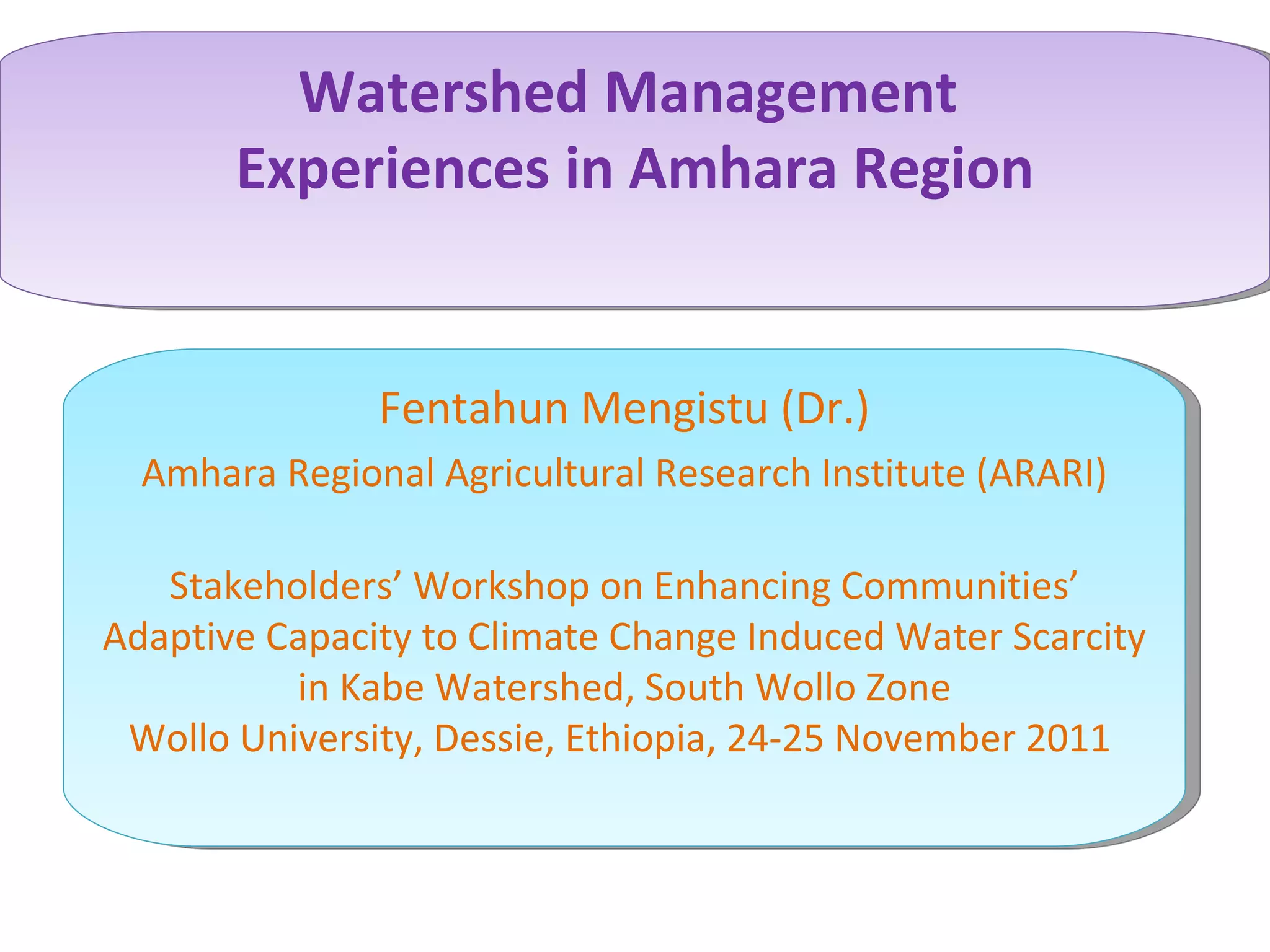 Watershed management experiences in Amhara Region, Ethiopia | PPT