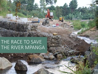 Watershed - Joint effort to save river Mpanga | PDF