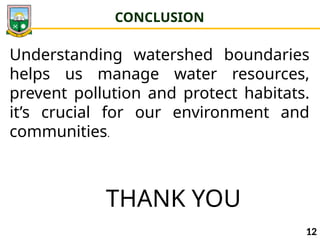 WATERSHED boundary delineation for a catchment | PPTX