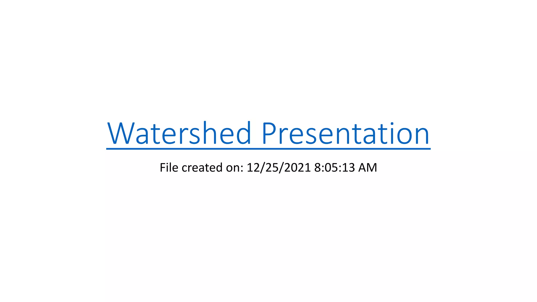 Watershed presentation | PPT