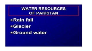 Water sources of Pakistan.pptx