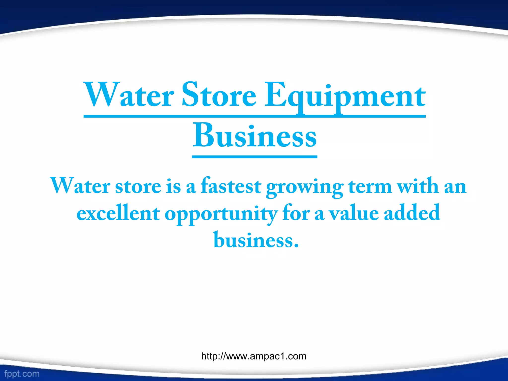 Water store equipment | PPT