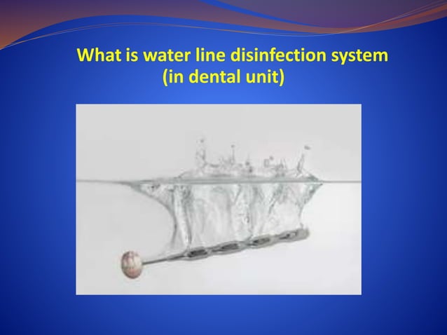 Dental water line system WDS | PPTX