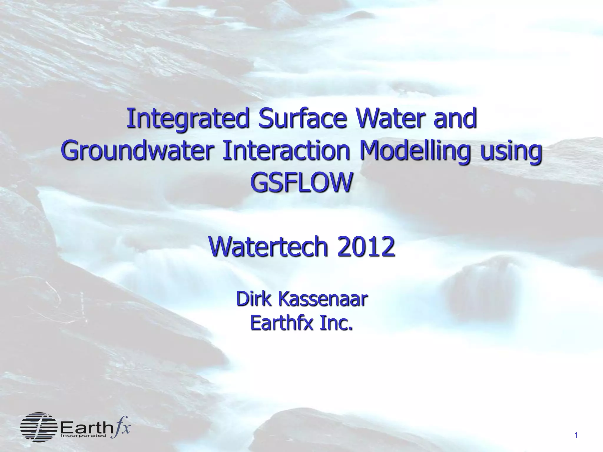Integrated Surface Water and Groundwater Interaction Modelling using GSFLOW | PDF