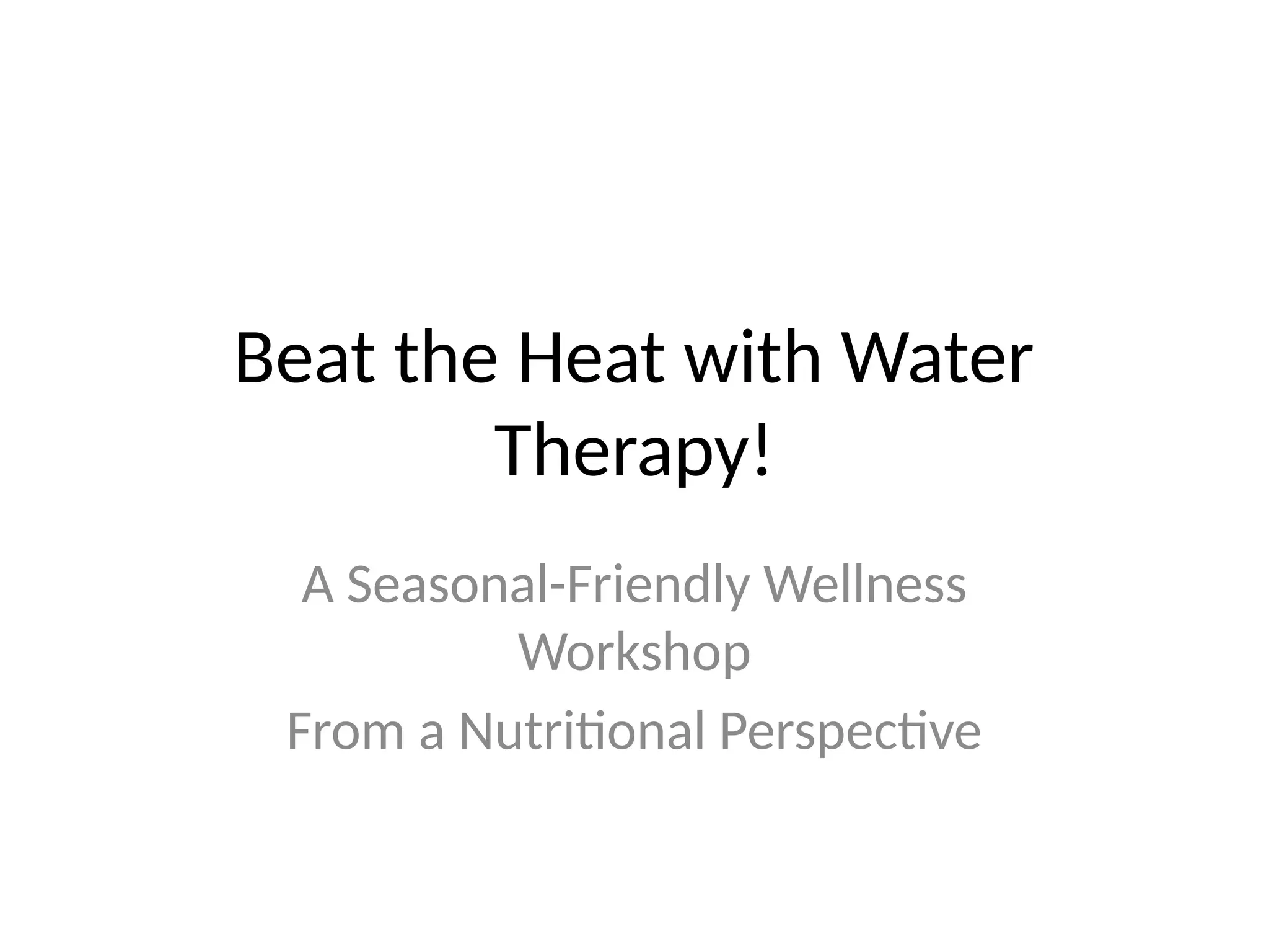 Water_Therapy_Nutritional_Workshop 1.pptx