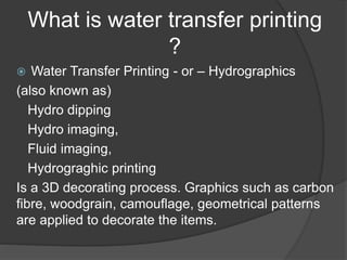 Water transfer printing... | PPTX