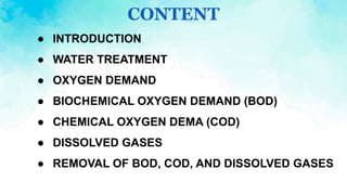 WATER TREATMENT BOD, COD, DISSOLVED GASES ppt.pdf