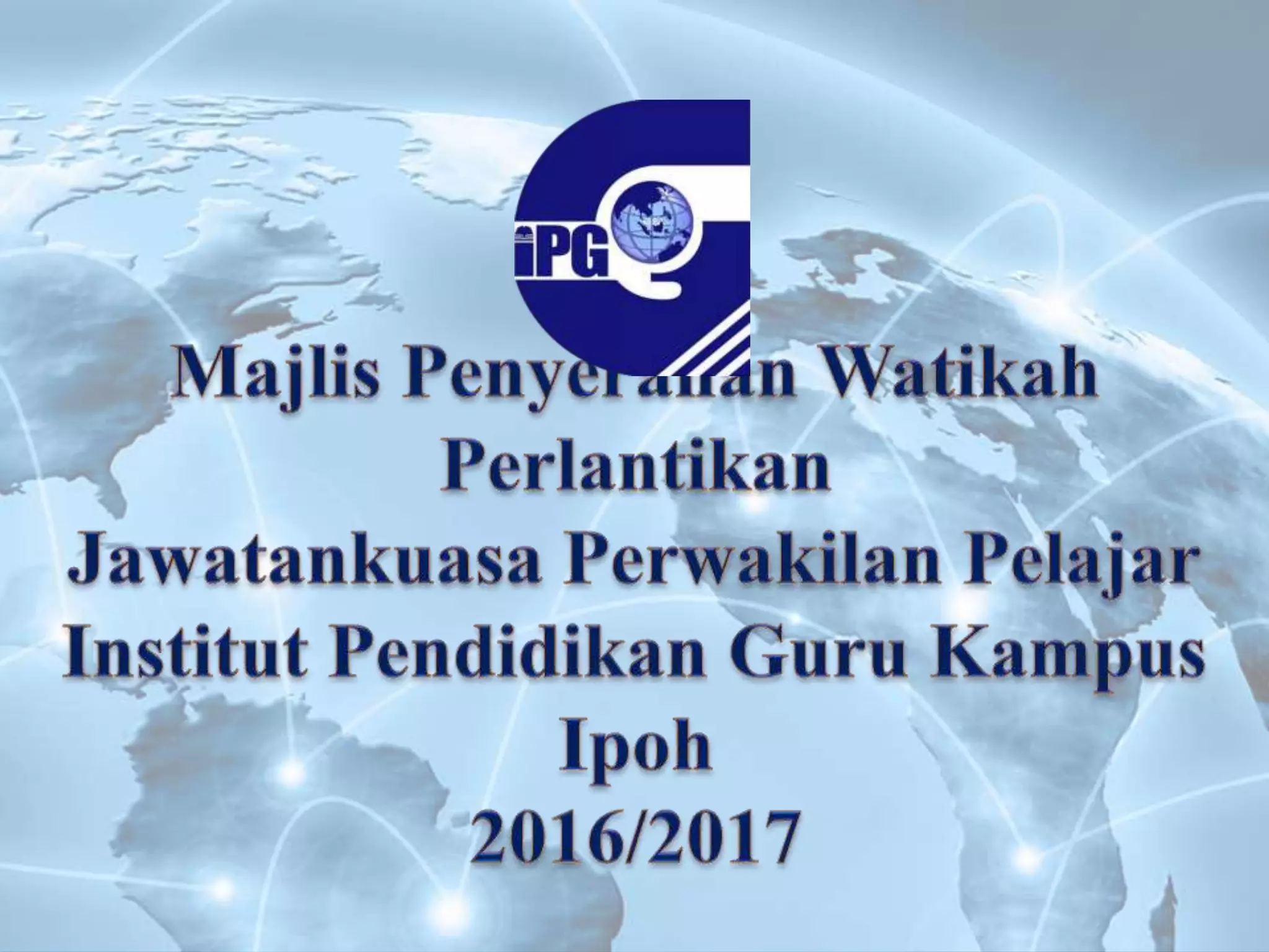 Watikah Pelantikan JawatanKuasa Perwakilan Pelajar (JPP) 1617 IPG ...