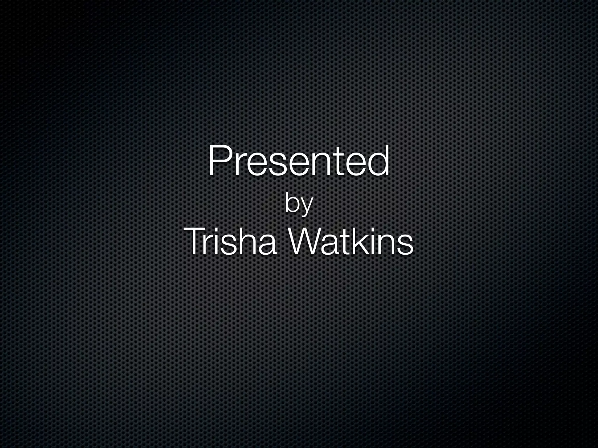 Watkins_Trisha_mobilepresentaion | PPT