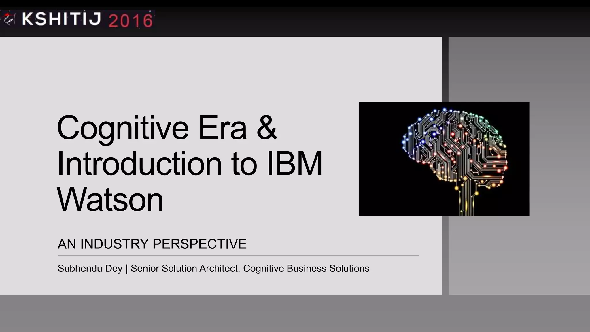 Cognitive Era and Introduction to IBM Watson | PPT