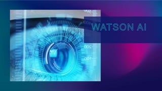 Watson AI.pptx | Free download