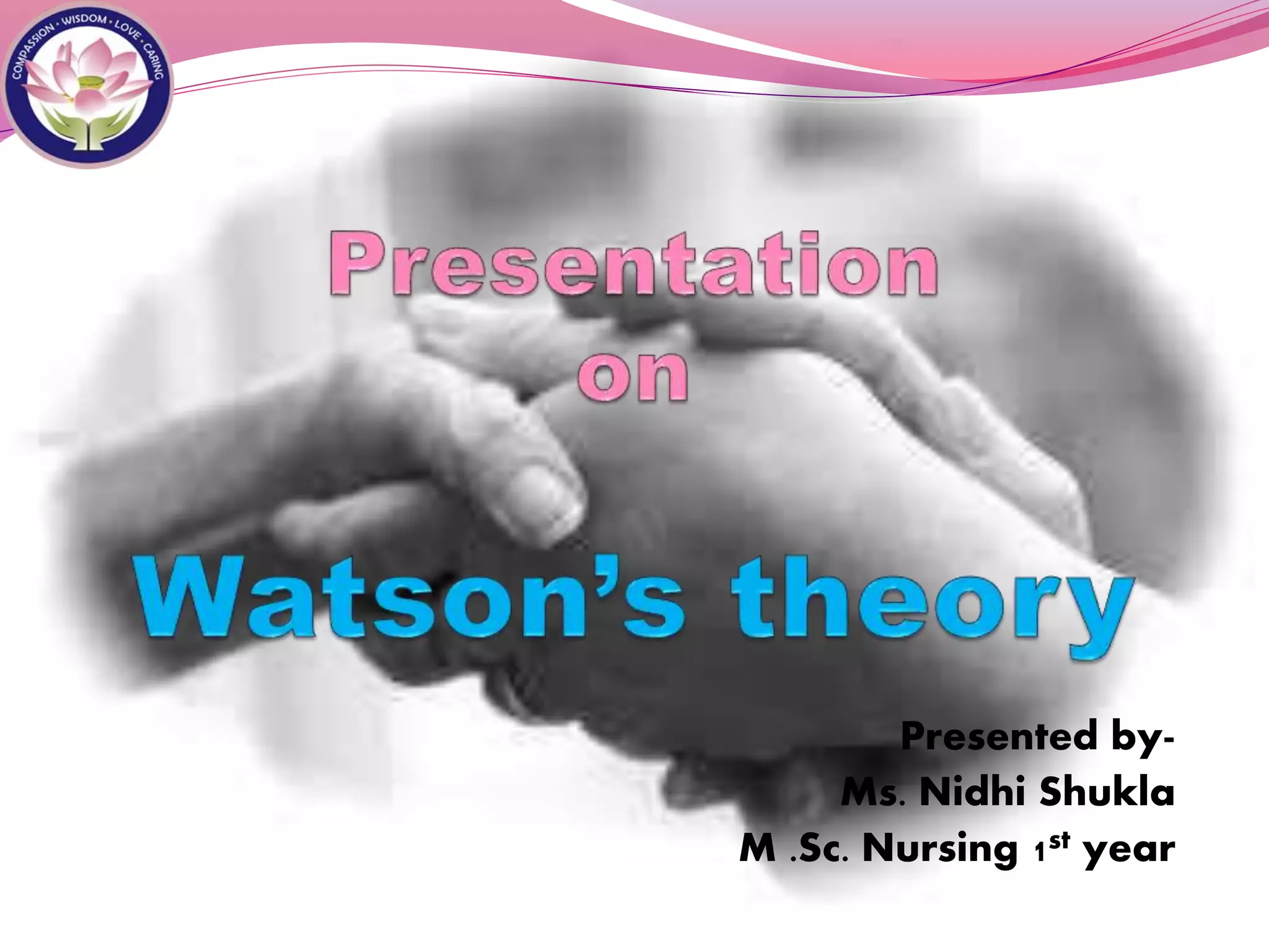Watson theory | PPTX