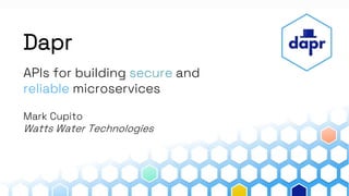 Watts Water Dapr Community Call - Building Distributed Systems with Dapr | PPT