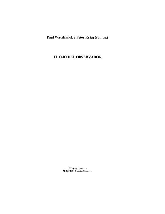 Watzlatzlawick el ojo-del-observador. (constructivismo) pdf | PDF