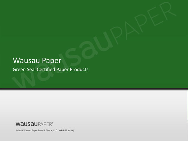 Wausau Paper Presentation | PPT