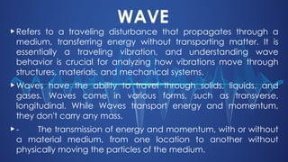 Vibration engineering, types of waves and functions | PPTX
