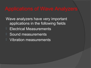 Wave analyzers done by Priyanga KR | PPT