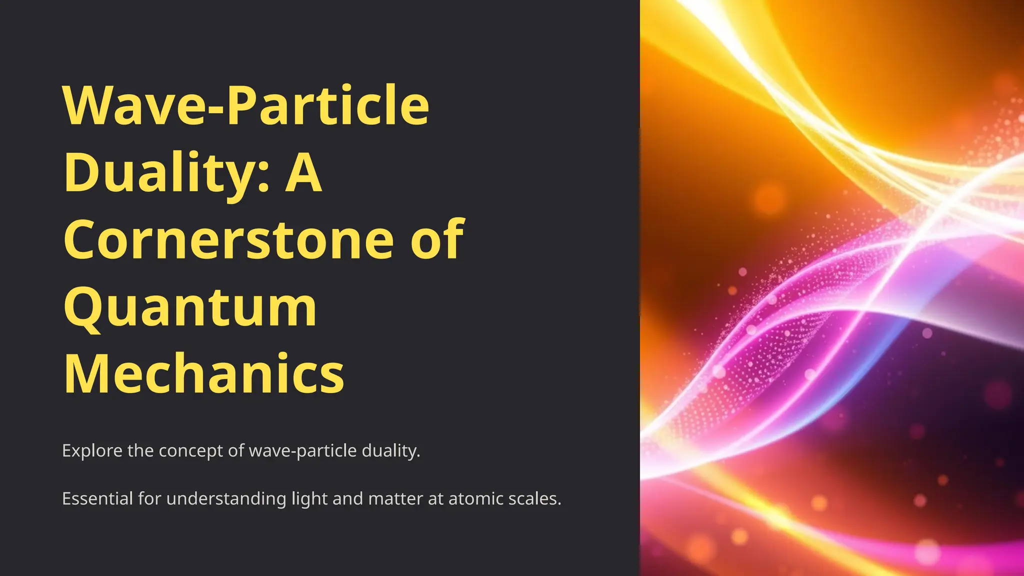 Wave-Particle-Duality-A-Cornerstone-of-Quantum-Mechanics (1).pptx