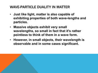 Wave particle duality | PPTX