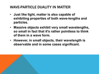 Wave particle duality | PPTX
