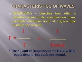 WAVE AND ITS PROPERTIES | PPTX
