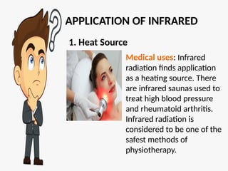 Wave and Optics: Infrared Radiation: Infrared radiation (IR) or ...