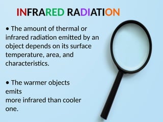 Wave and Optics: Infrared Radiation: Infrared radiation (IR) or ...