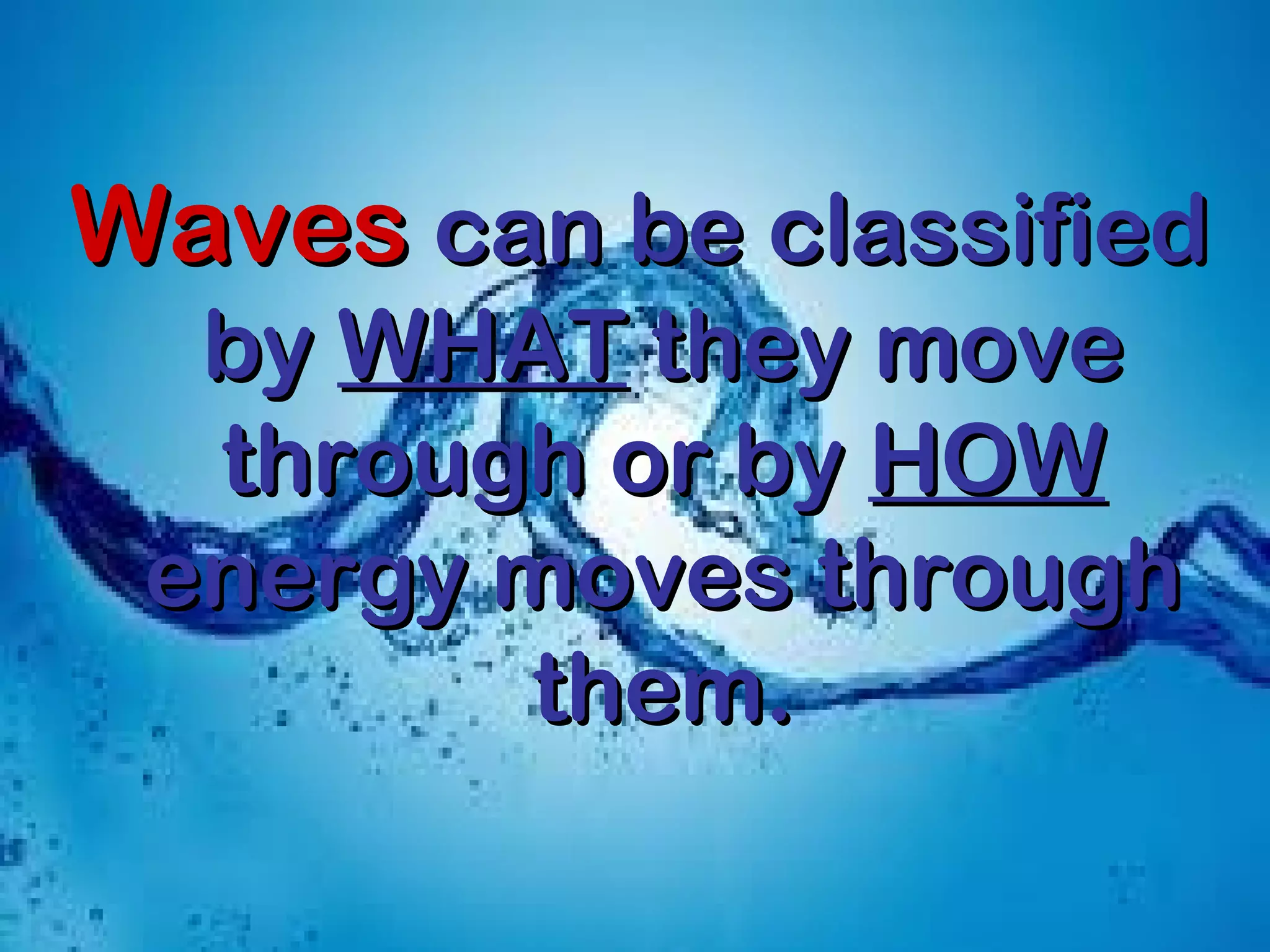 Wave classification powerpoint2 | PPT