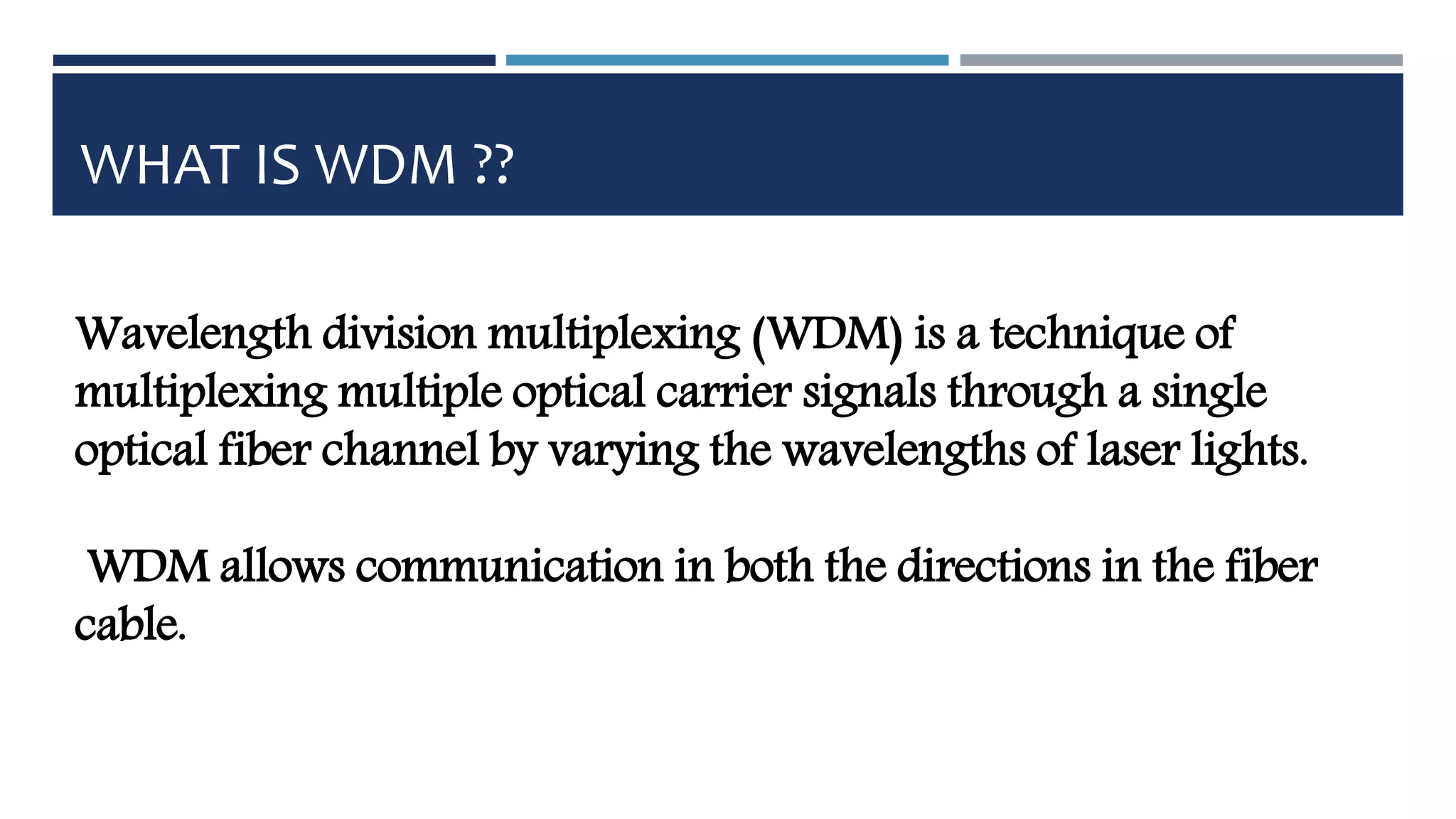 Wavelength division multiplexing | PPTX