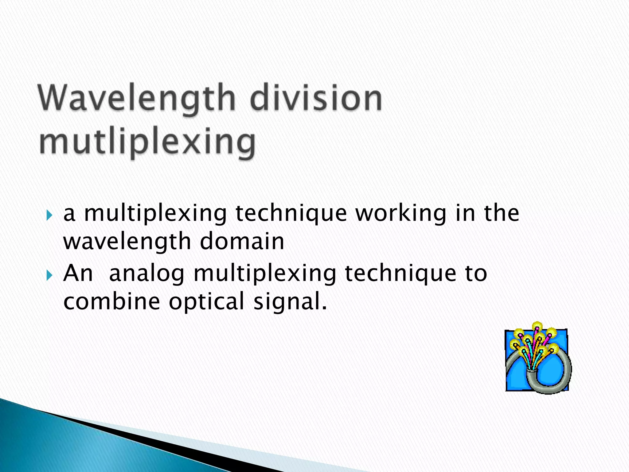 Wavelength division multiplexing | PPTX | Computer Networking | Computing