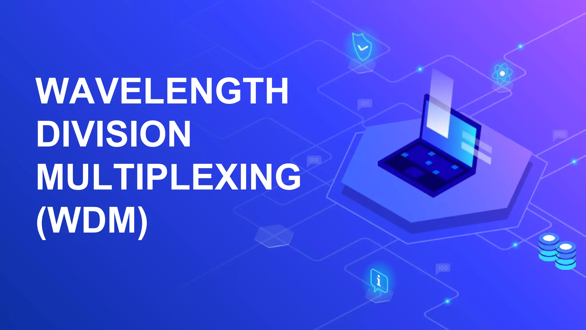 Wavelength division multiplexing (WDM) | PPTX