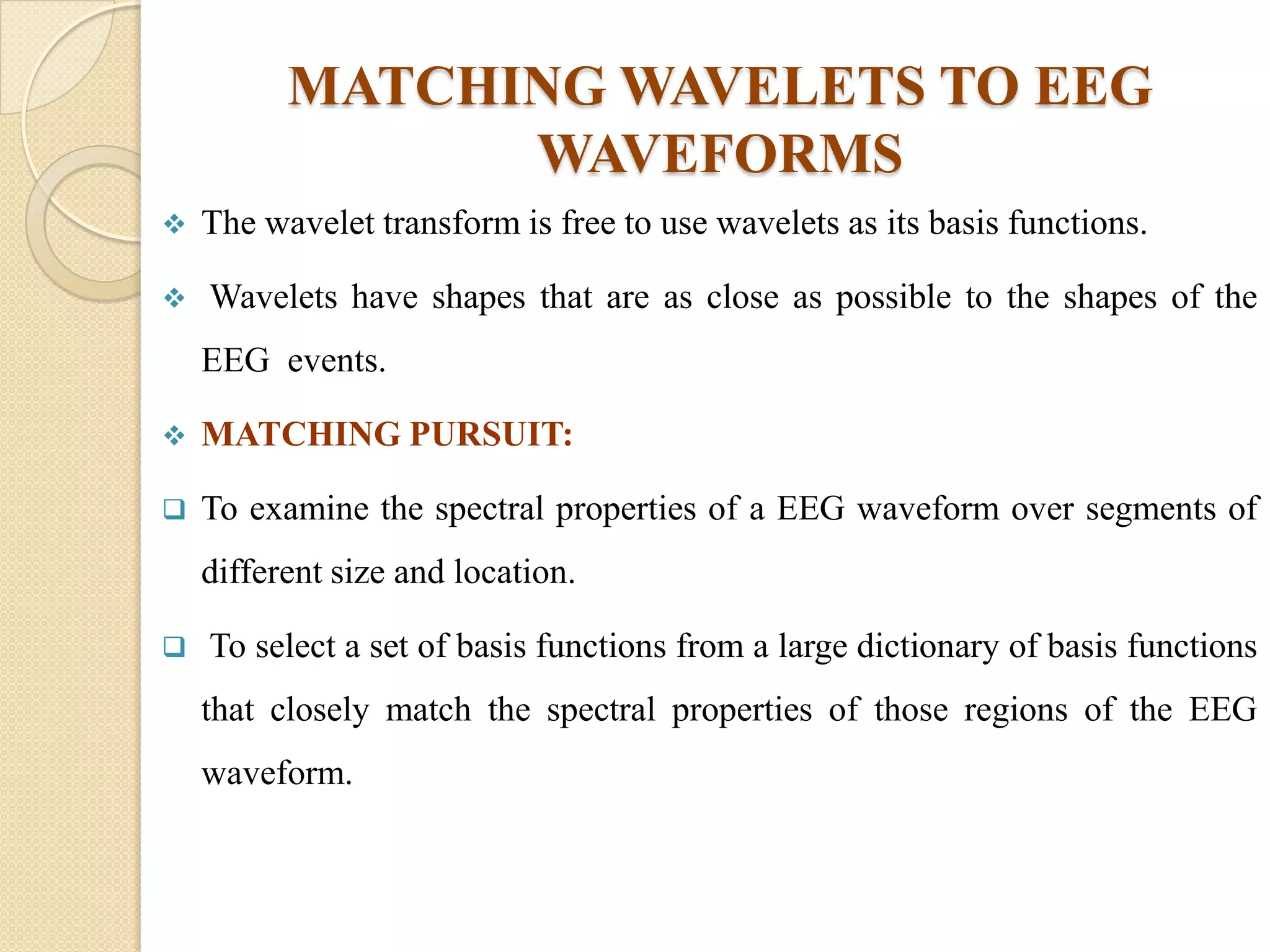 Wavelet Based Feature Extraction Scheme Of Eeg Waveform Ppt