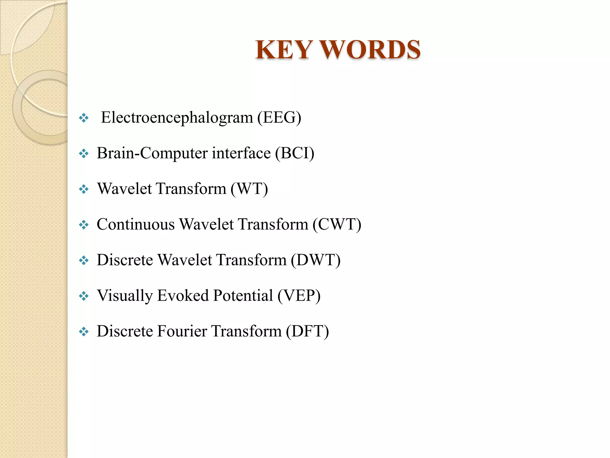 Wavelet Based Feature Extraction Scheme Of Eeg Waveform Ppt
