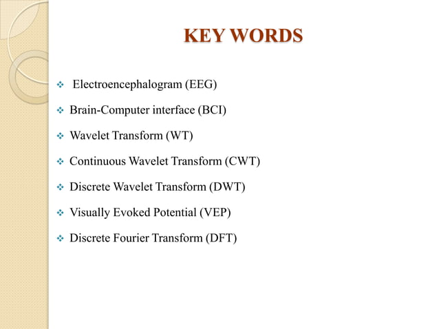 Wavelet Based Feature Extraction Scheme Of Eeg Waveform | PPT | Brain and Nervous System ...