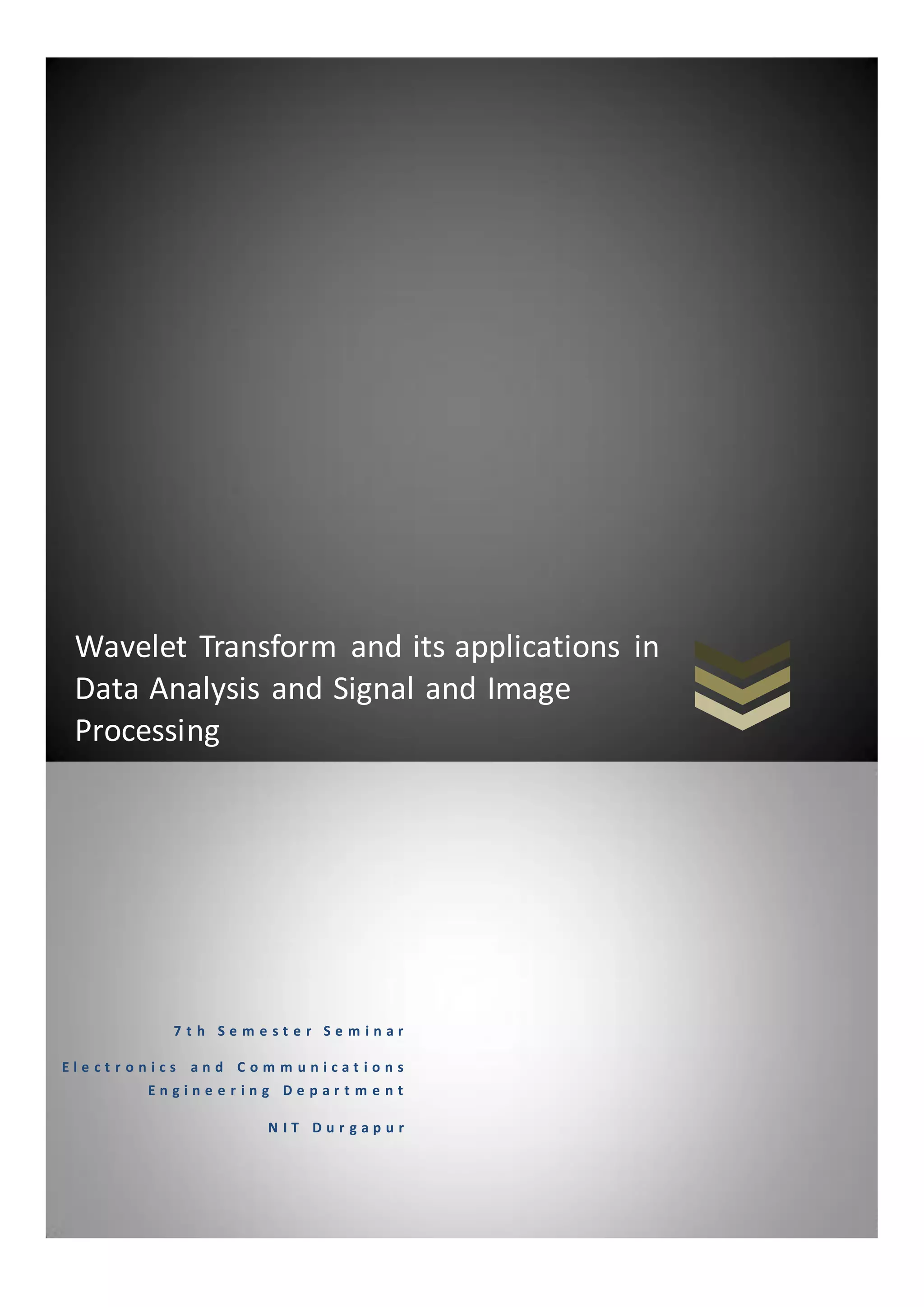 Wavelet Transform And Its Applications In Data Analysis And Signal And