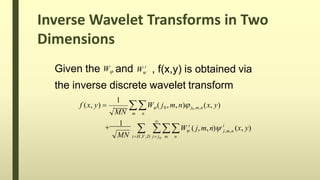 Wavelet transform in two dimensions | PPTX