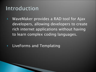 WaveMaker Presentation | PPT | Web Development | Internet