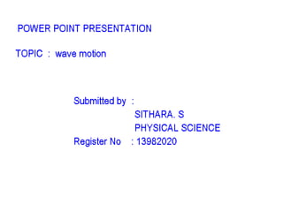 Wave motion ppt | PPT