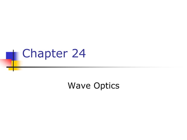 Engineering Physics Ch:20 WaveOptics.ppt