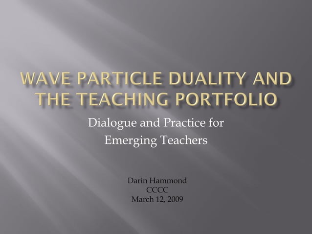 Wave Particle Duality, David Foster Wallace, and The Teaching Portfolio | PDF