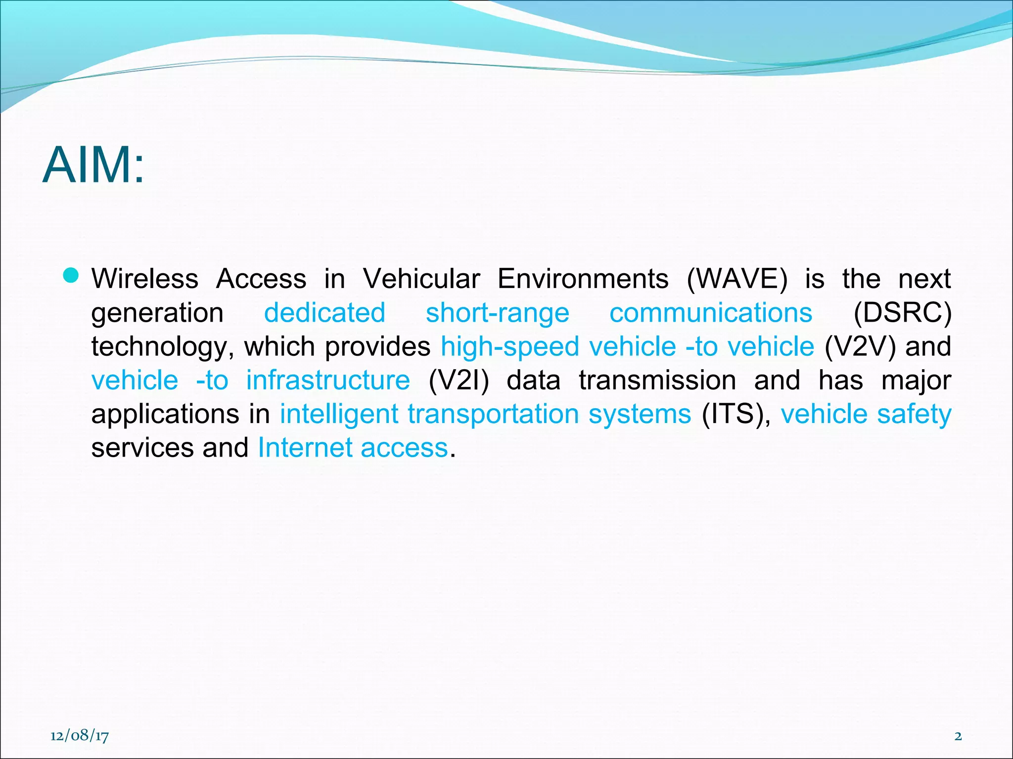 Wave ppt Wireless Access in Vehicular Environment | PPT